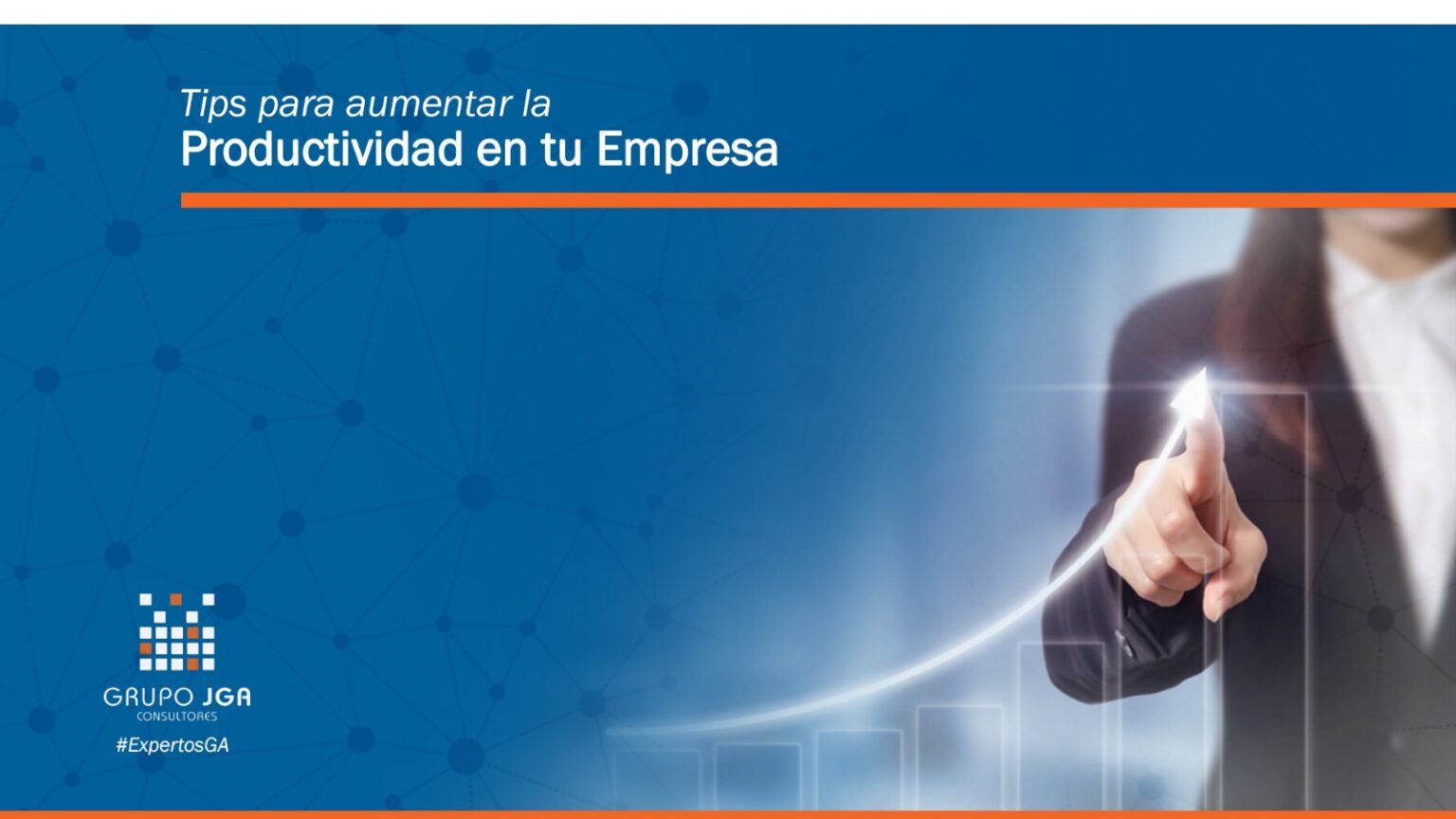 Aumentar la productividad en tu empresa - JGA